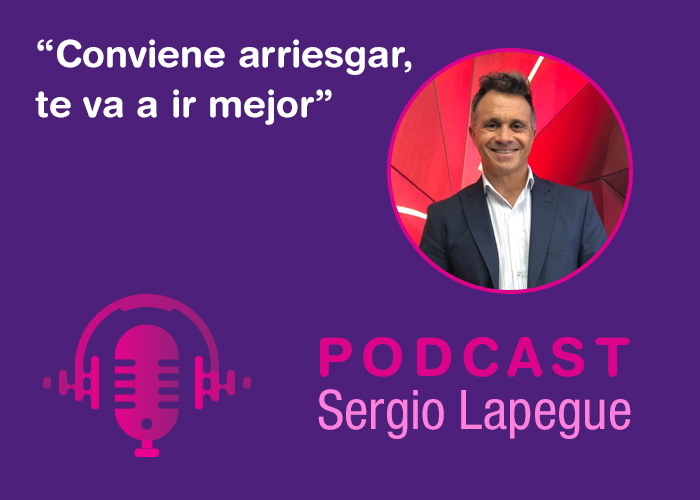 Conviene arriesgar, te va a ir mejor - Sergio Lapegue