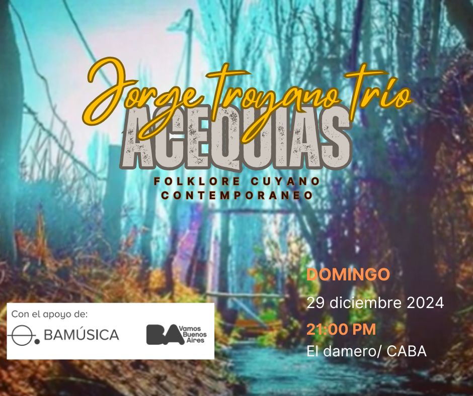 JORGE TROYANO TRÍO PRESENTA SU NUEVO DISCO “ACEQUIAS” - Sergio Lapegue